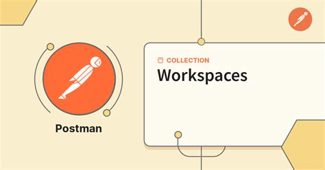 workspaces postman open technologies data postman api network