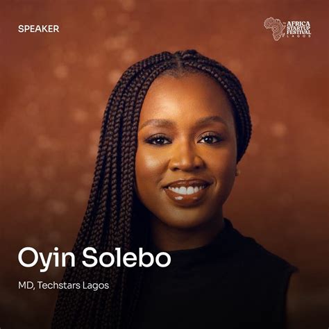 Africa Startup Festival On Linkedin Introducing Our Speaker Oyin
