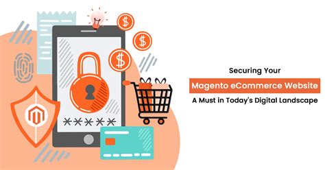 Magento Security Protecting Your Ecommerce Site