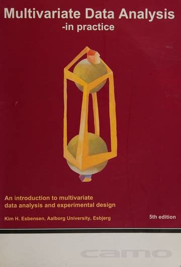 Multivariate Data Analysis In Practice An Introduction To Multivariate Data Analysis And