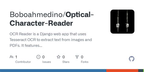 Github Boboahmedinooptical Character Reader Ocr Reader Is A Django Web App That Uses