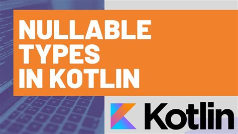 Nullable Types In Kotlin Youtube