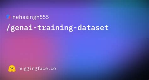 Nehasingh Genai Training Dataset At Main