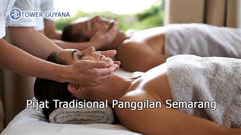 Tempat Pijat Panggilan Semarang Terbaik Profesional Di Lokasi Anda 2023
