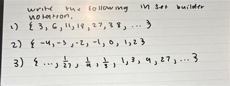 Solved Write The Following In Set Builder Notation Chegg