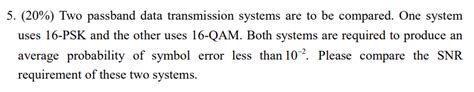 Solved 5 20 Two Passband Data Transmission Systems Are