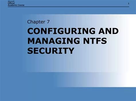 Ppt Configuring And Managing Ntfs Security Powerpoint Presentation Free Download Id4467607