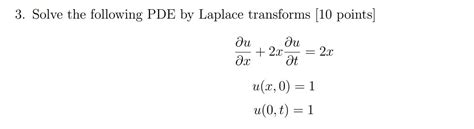solved 3 solve the following pde by laplace transforms [10