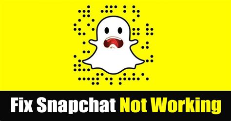 Why Is My Snapchat Not Working 10 Best Ways To Fix Problems