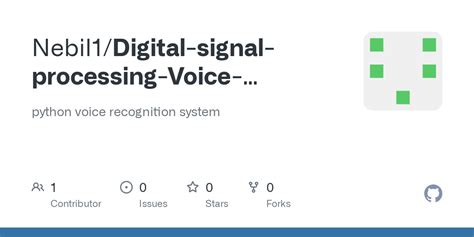 Github Nebil1 Digital Signal Processing Voice Recognition Python