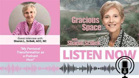 Podcast My Personal Transformation As A Podcast Host” With Sharon