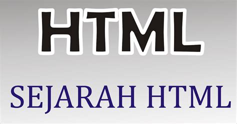 SEJARAH HTML VERSINYA