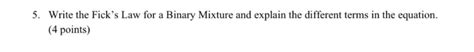 solved 5 write the fick s law for a binary mixture and explain the