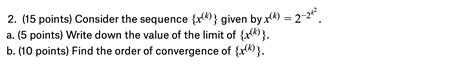 solved 2 15 points consider the sequence {x k } given by