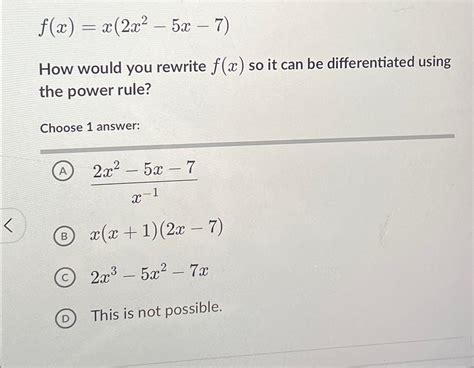 Solved F X X 2x2 5x 7 How Would You Rewrite F X So It Can Chegg Com