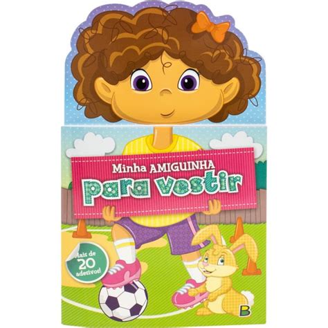 Minha Amiguinha Para Vestir Brasileitura Infantil Vitrola Infantil Infantil