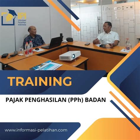 Pelatihan Pajak Penghasilan Pph Badan Informasi Jadwal Pelatihan