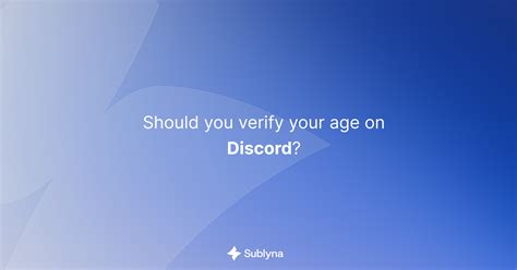 Should You Verify Your Age On Discord