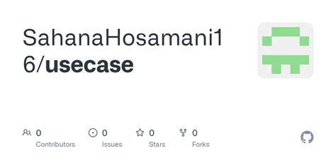Github Sahanahosamani Usecase