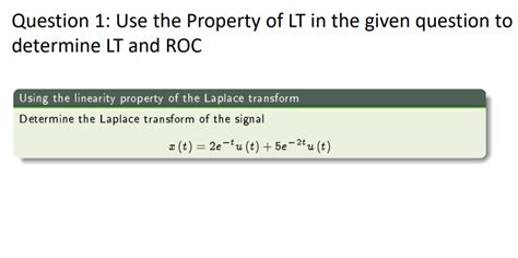 Solved Question 1 Use The Property Of Lt In The Given