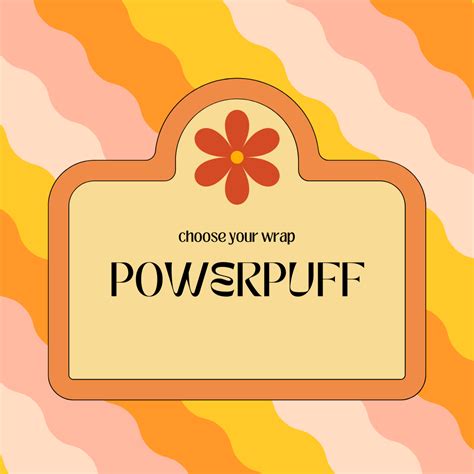 Choose Your Wrap Powerpuff Acers Creations