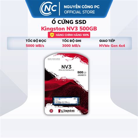 Ổ cứng SSD Kingston NV NV GB Nvme Gen x tốc độ đọc ghi lên tới Mb s Chính