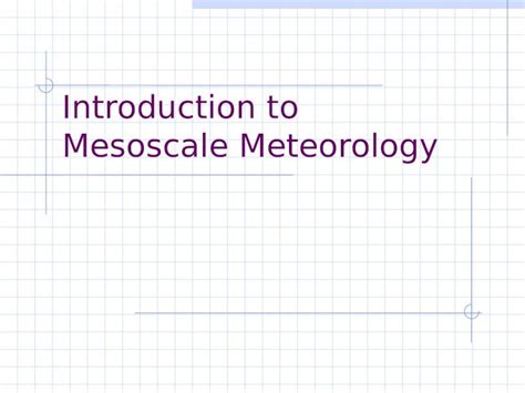 Ppt Introduction To Mesoscale Meteorology Overview Scale Definitions Synoptic Synoptic