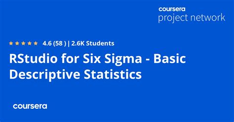 RStudio For Six Sigma Basic Descriptive Statistics Coursya
