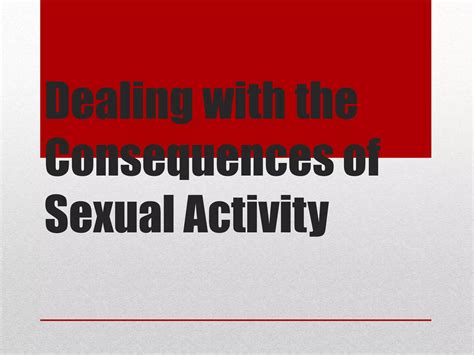 Grade Health Dealing With The Consequences Of Sexual Activity PPTX