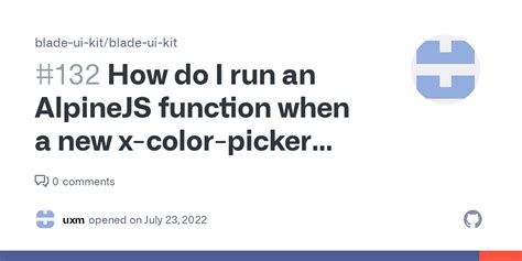 How Do I Run An Alpinejs Function When A New X Color Picker Color Is