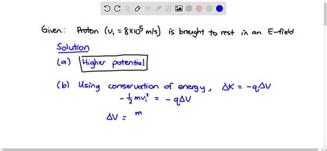 Solved A Proton With An Initial Speed Of 800 000 M S Is Brought To