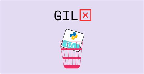 Understanding Pythons Gil Overcoming Limitations For Multi Threading