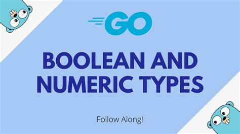 Boolean And Numeric Types In Go Go For Beginners 4 Youtube