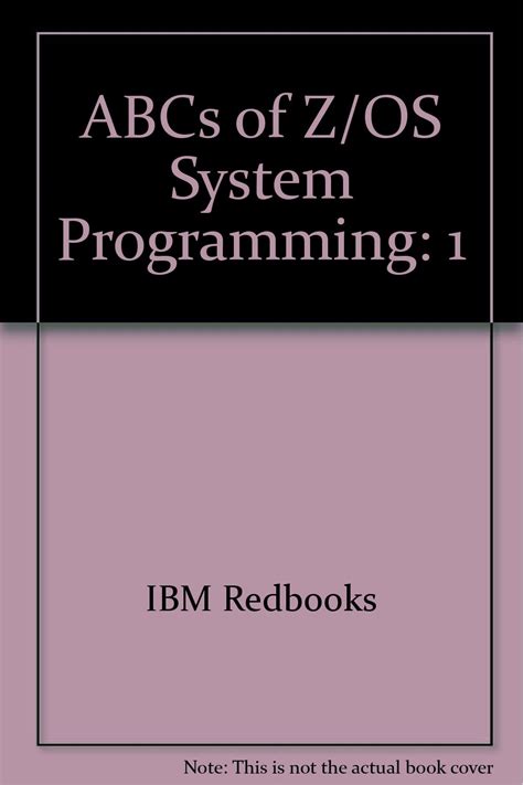 ABCs Of Z OS System Programming IBM Redbooks Rogers Paul