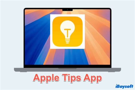 How To Use Apple Tips App On Mac