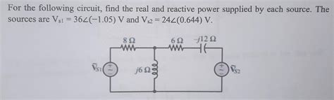 [solved] for the following circuit find the real and rea