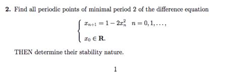 Solved Find All Periodic Points Of Minimal Period Of Chegg