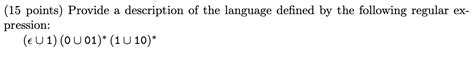 Solved 15 ﻿points ﻿provide A Description Of The Language