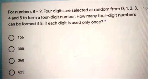solved for numbers 8 and 9 four digits are selected at random from 0