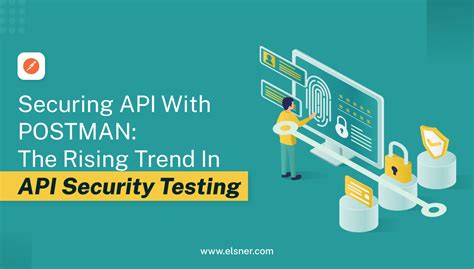 How Is Api Security Testing With Postman Gaining Popularity