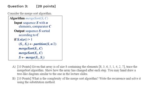 Solved Question 3 20 Points Consider The Merge Sort