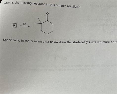 solved what is the missing reactant in this organic