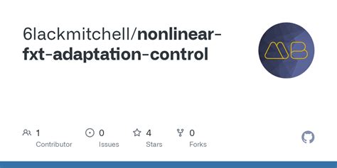 Github 6lackmitchellnonlinear Fxt Adaptation Control