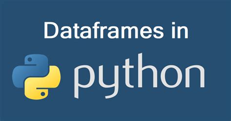 Dataframes In Python Introduction To Python Pandas Basics