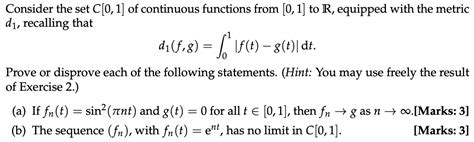 Solved Consider The Set C 0 1 Of Continuous Functions From Chegg Com