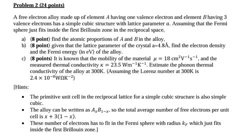 [solved] problem 2 24 points a free electron alloy made u