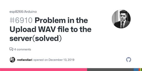 Problem In The Upload WAV File To The Server Solved Issue 6910 Esp8266 Arduino GitHub
