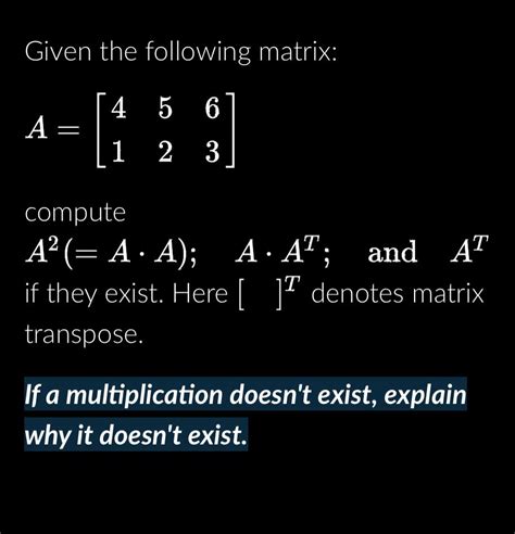 solved given the following matrix a [456123]compute a a