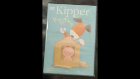 Opening To Kipper The Dog Playtime 2003 Dvd Youtube