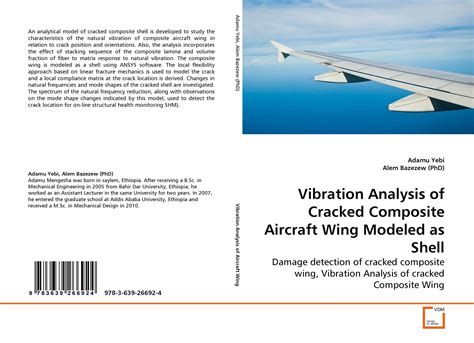 Vibration Analysis Of Cracked Composite Aircraft Wing Modeled As Shell 978 3 639 26692 4